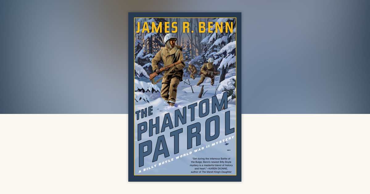The Phantom Patrol by James R. Benn: 9781641297097 | PenguinRandomHouse ...