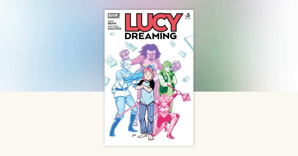 Lucy Dreaming #5 by Max Bemis: 9781641443012 | PenguinRandomHouse.com: Books