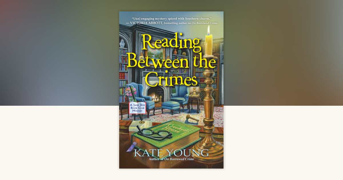 Reading Between the Crimes by Kate Young: 9781643857428 ...