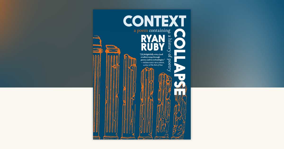Context Collapse by Ryan Ruby: 9781644214237 | PenguinRandomHouse.com ...