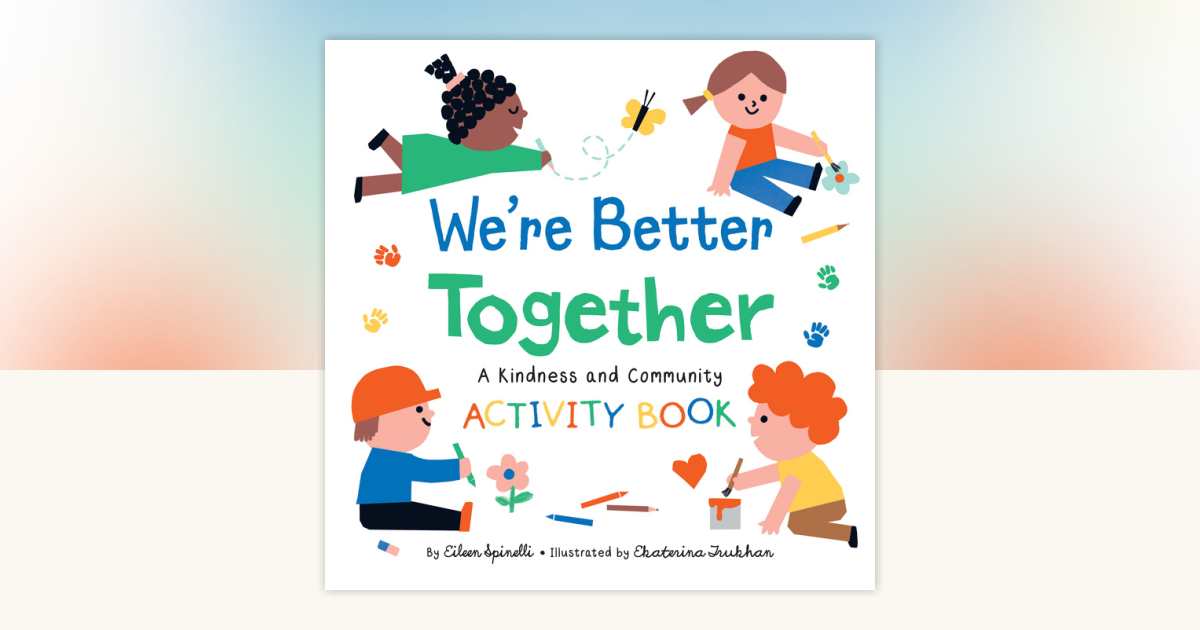 We're Better Together by Eileen Spinelli: 9781644726280 ...