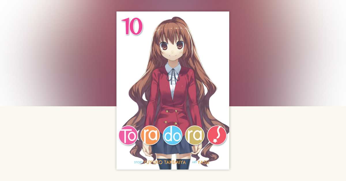 Toradora! (Light Novel) Vol. 10 by Yuyuko Takemiya: 9781645054382 ...