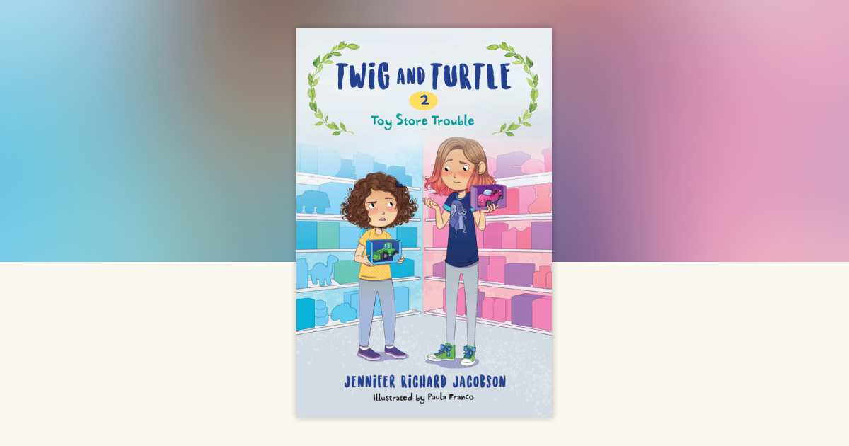 Twig and Turtle 2: Toy Store Trouble by Jennifer Richard Jacobson ...