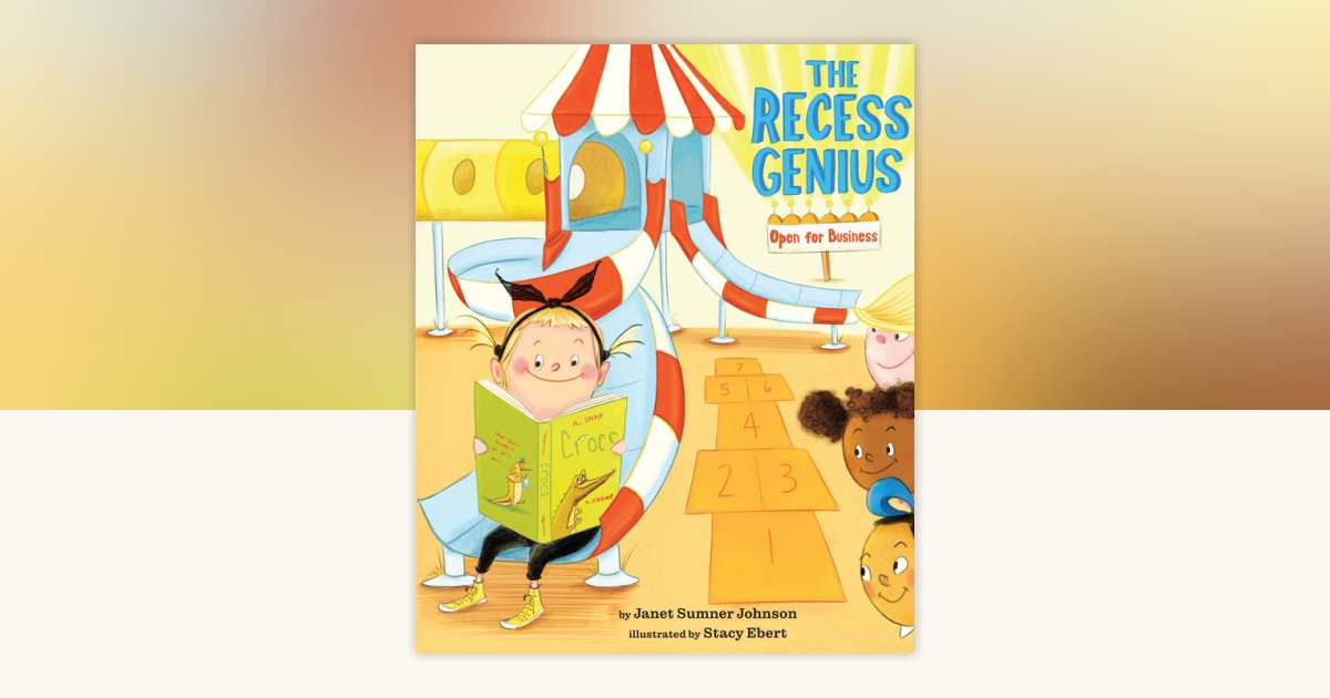 The Recess Genius 1: Open for Business by Janet Sumner Johnson ...