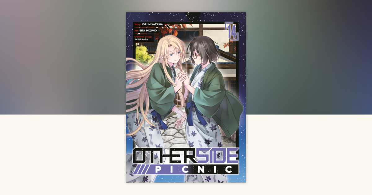 Otherside Picnic 14 (Manga) by Iori Miyazawa, Eita Mizuno: 9781646094653 | PenguinRandomHouse ...