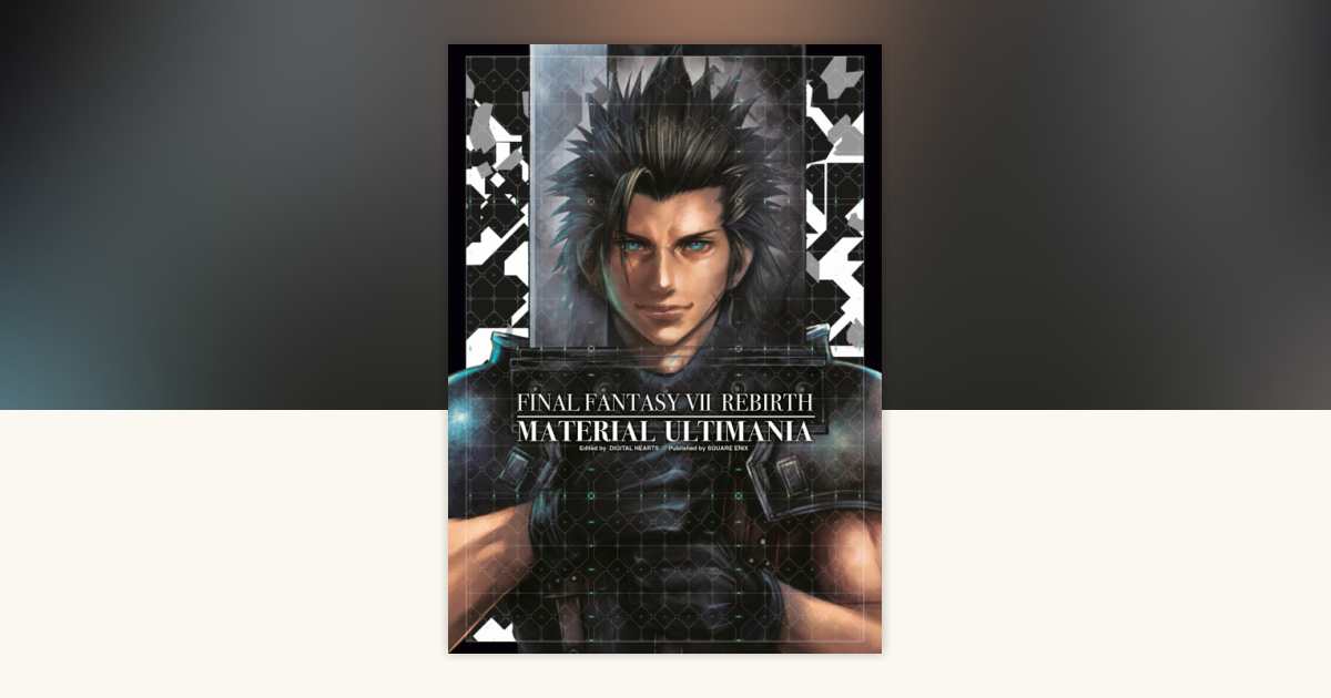 Final Fantasy VII Rebirth: Material Ultimania by Square Enix, Digital ...