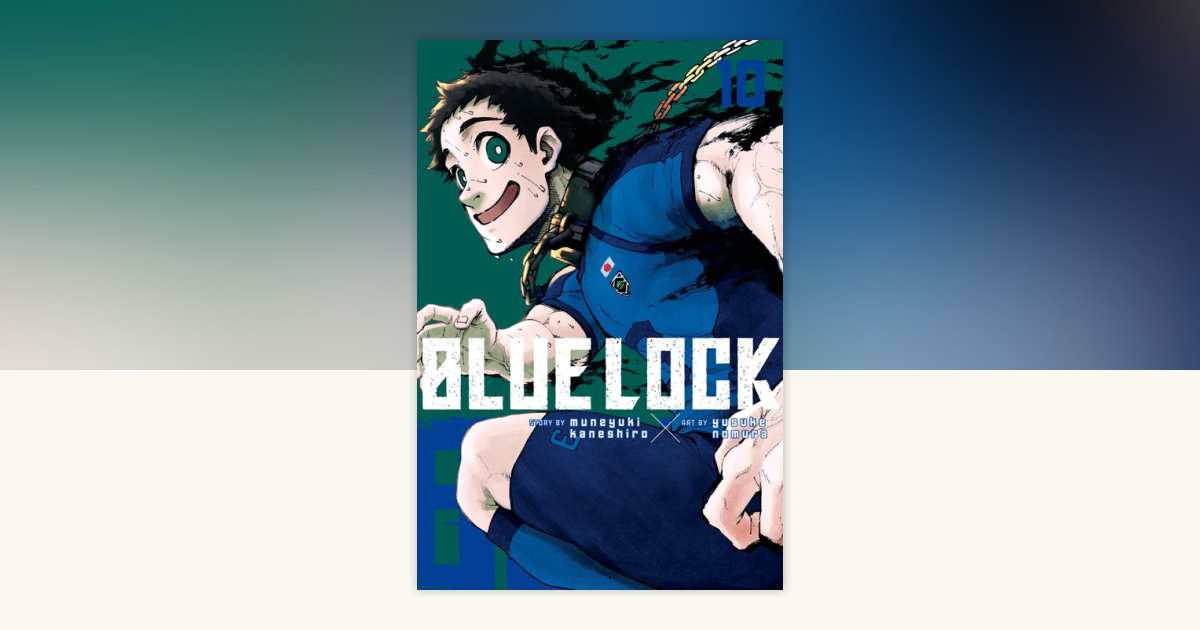 Blue Lock 10 by Muneyuki Kaneshiro: 9781646516674 | PenguinRandomHouse ...