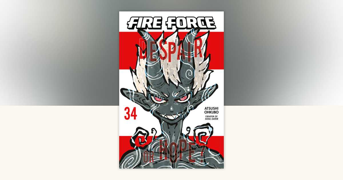 Fire Force 34 by Atsushi Ohkubo: 9781646518005 | PenguinRandomHouse.com ...