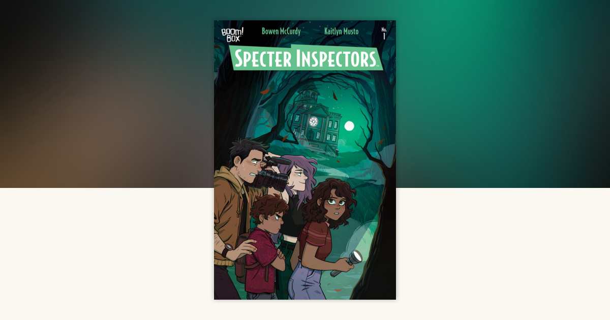Specter Inspectors #1 by Bowen McCurdy, Kaitlyn Musto: 9781646683871 ...