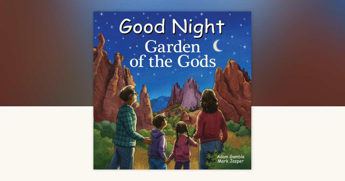 Good Night Garden of the Gods by Adam Gamble, Mark Jasper ...