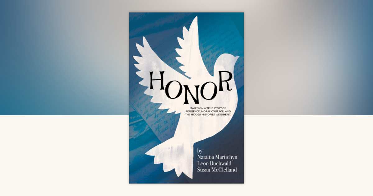 Honor by Susan McClelland, Nataliia Mariichyn, Leon Buchwald ...