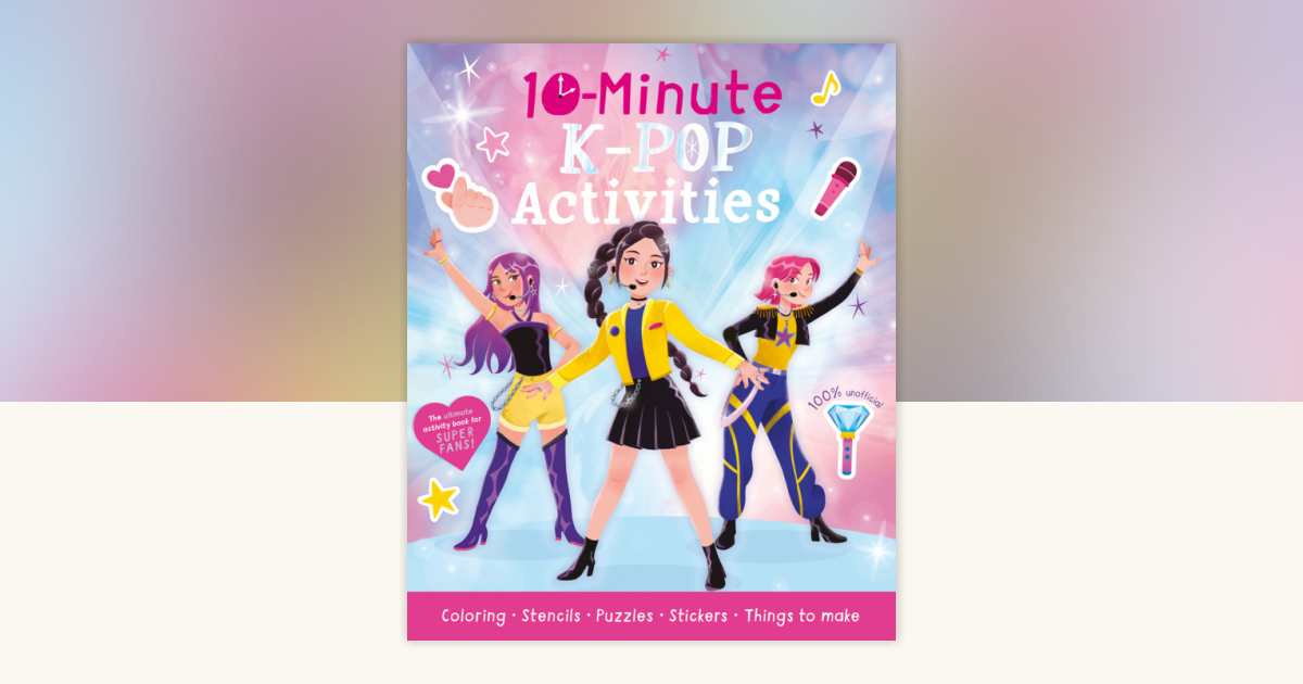 10-Minute K-Pop Activities by Cassie Cook: 9781664341234 ...