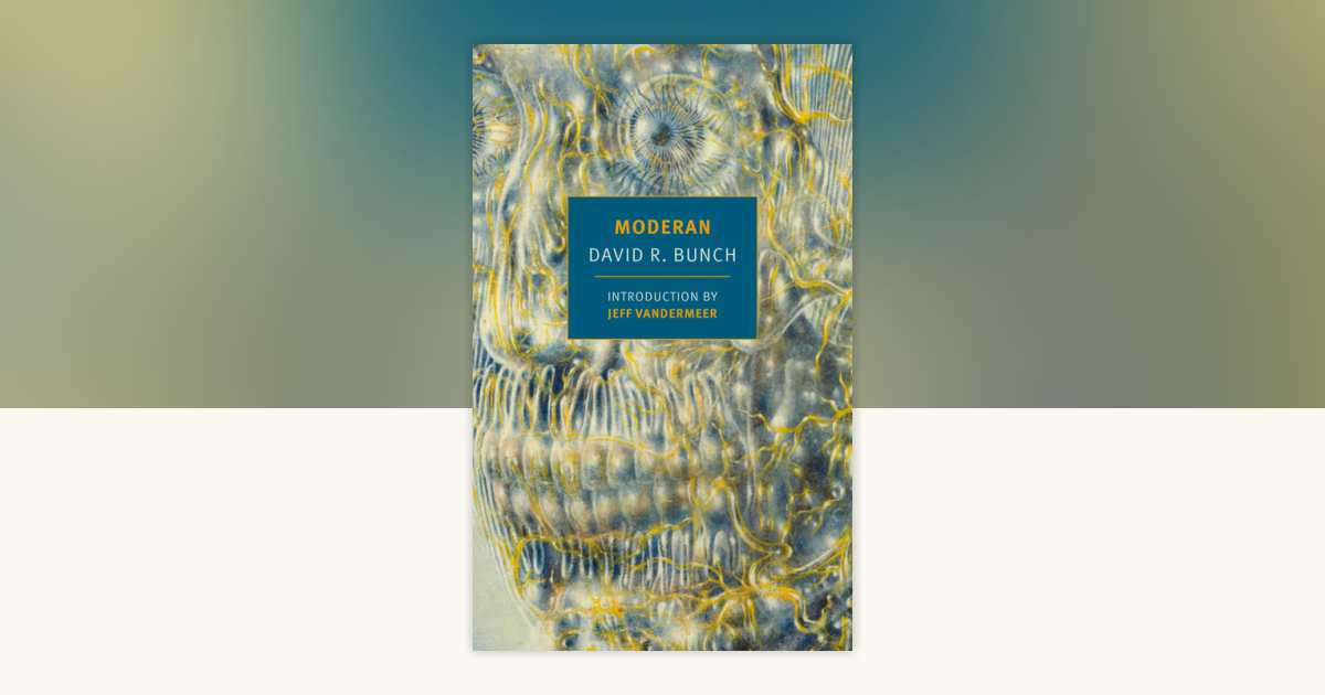 Moderan by David R. Bunch: 9781681372549 | PenguinRandomHouse.com: Books