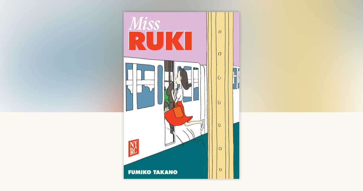 Miss Ruki by Fumiko Takano: 9781681379401 | PenguinRandomHouse.com: Books
