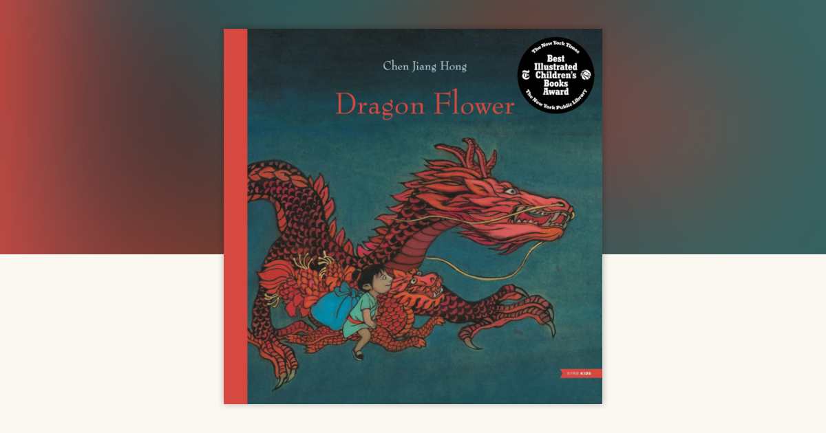 Dragon Flower by Chen Jiang Hong: 9781681379531 | PenguinRandomHouse ...