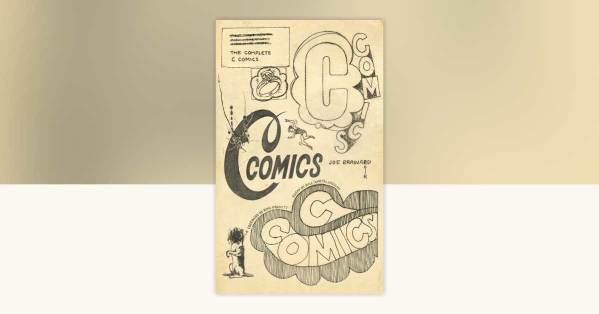 The Complete C Comics by Joe Brainard: 9781681379876 ...