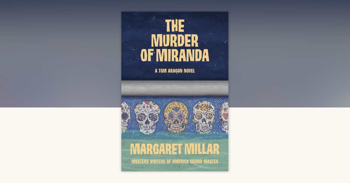 The Murder of Miranda by Margaret Millar: 9781681990064 ...