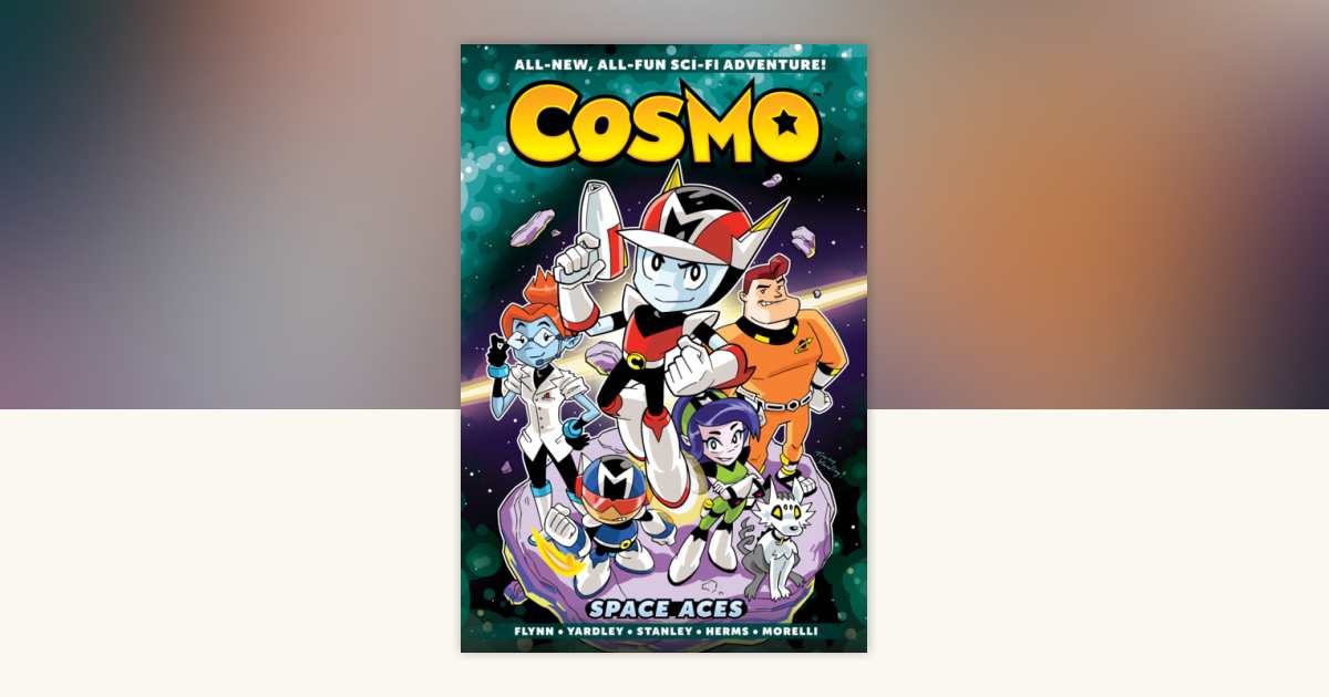 Cosmo Vol. 1 by Ian Flynn: 9781682558652 | PenguinRandomHouse.com: Books