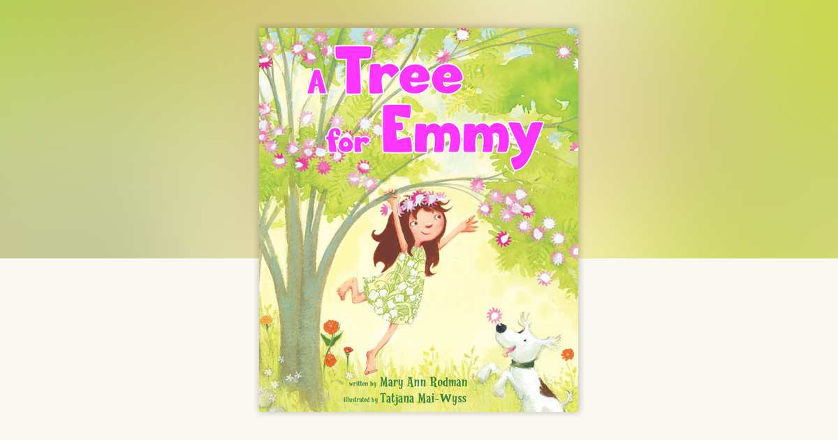 A Tree for Emmy by Mary Ann Rodman: 9781682630372 | PenguinRandomHouse ...