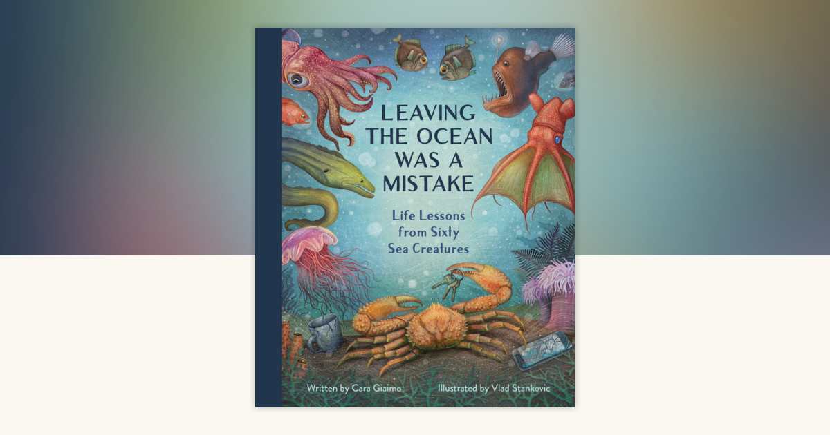Leaving the Ocean Was a Mistake by Cara Giaimo: 9781683695073 ...