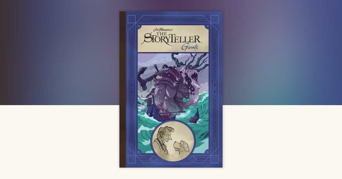 Jim Henson's The Storyteller: Giants by Various: 9781684150014 ...