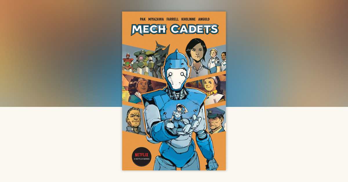Mech Cadets Book One by Greg Pak: 9781684159178 | PenguinRandomHouse ...