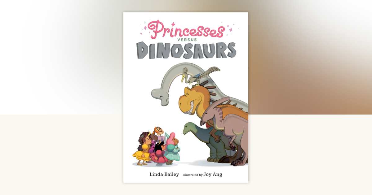 Princesses Versus Dinosaurs by Linda Bailey: 9781774883655 ...