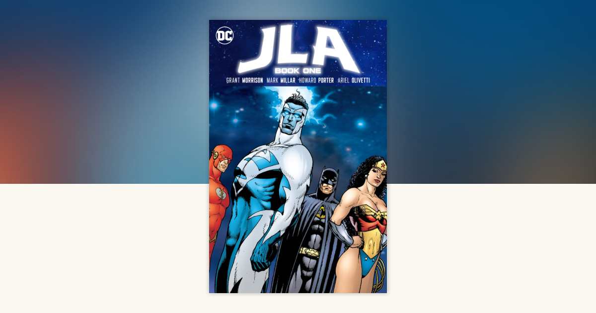JLA Book One by Grant Morrison, Mark Millar: 9781779525673 ...