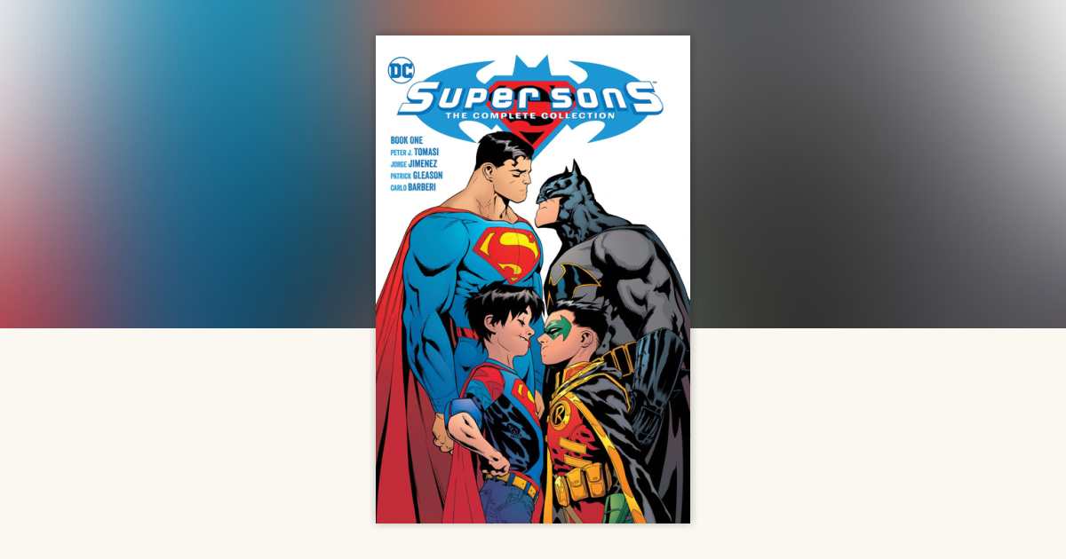 Super Sons: The Complete Collection Book One by Peter J. Tomasi ...