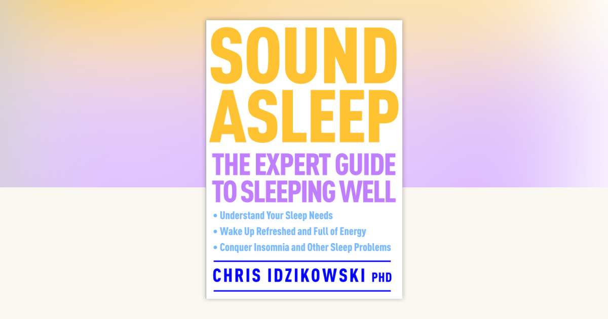 Sound Asleep by Chris Idzikowski: 9781780281186 | PenguinRandomHouse ...