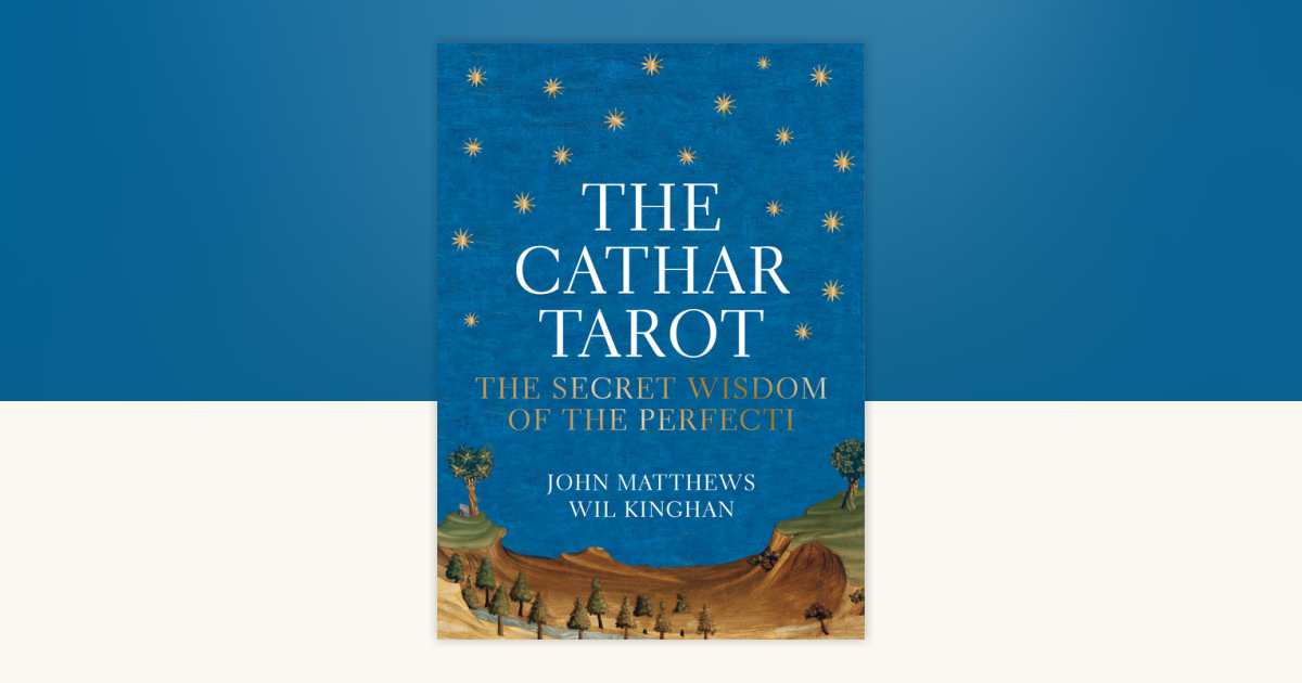 The Cathar Tarot by John Matthews: 9781780289120 | PenguinRandomHouse ...