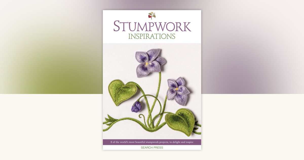 Stumpwork Inspirations by Inspirations Studio: 9781782218319 ...