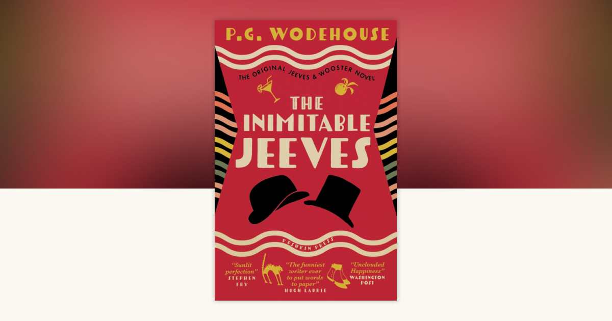 The Inimitable Jeeves, Deluxe Edition by P.G. Wodehouse: 9781782279709 ...