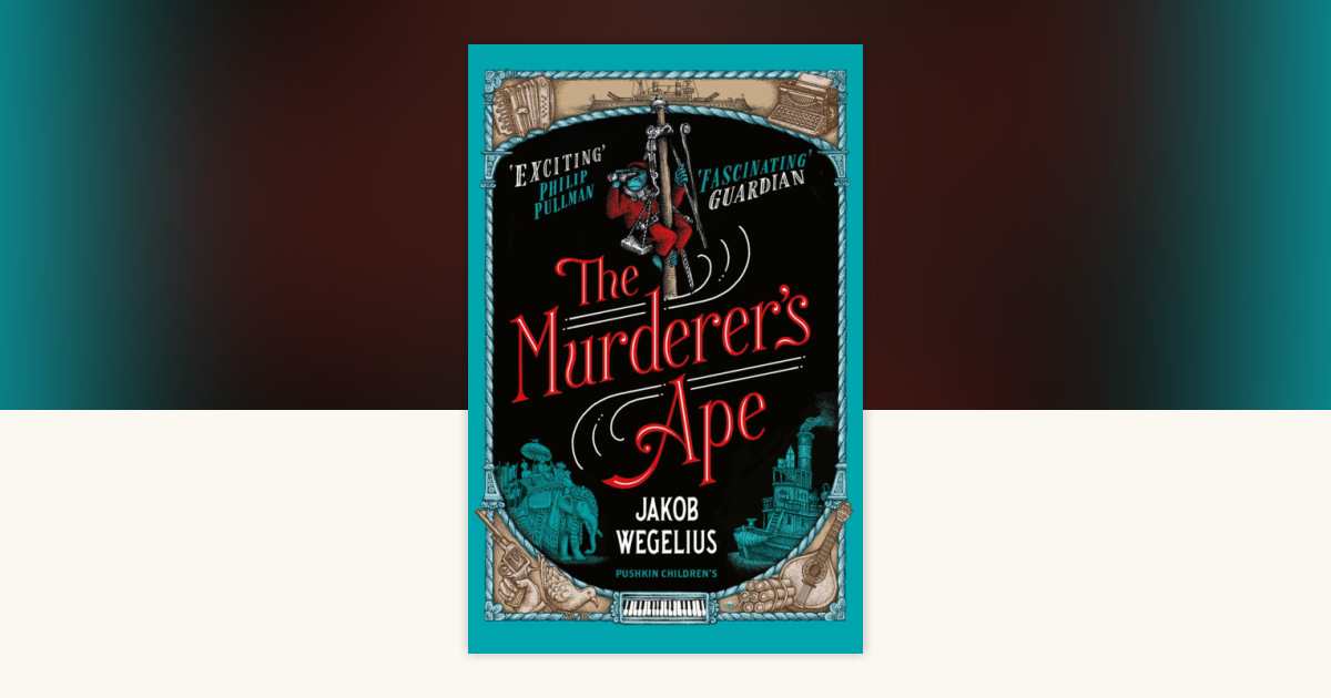 The Murderer’s Ape by Jakob Wegelius: 9781782691754 ...