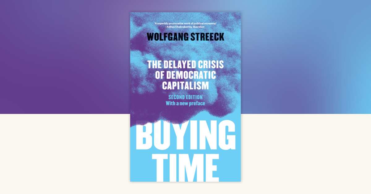 Buying Time by Wolfgang Streeck: 9781786630711 | PenguinRandomHouse.com ...