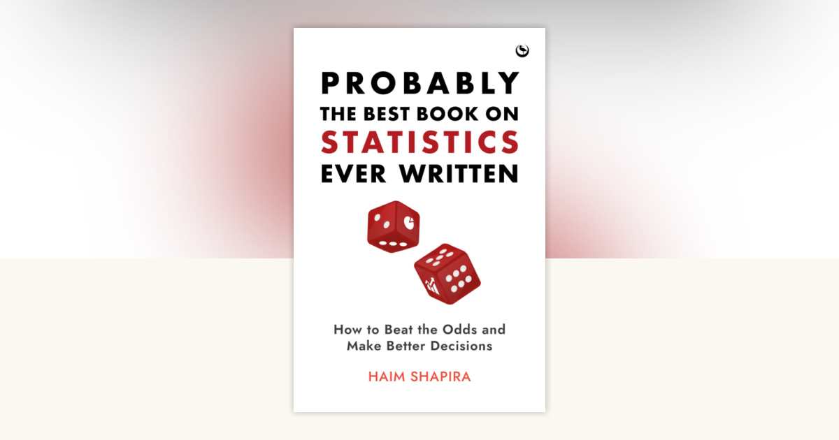 Probably the Best Book on Statistics Ever Written by Haim Shapira ...