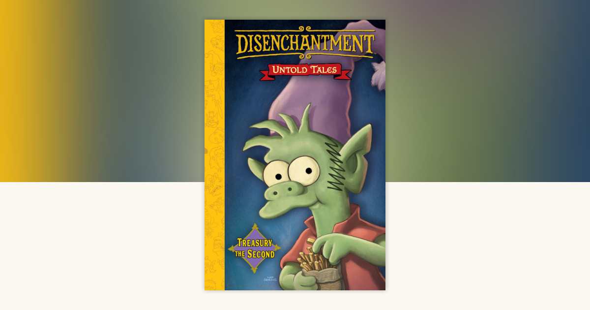 Disenchantment: Untold Tales Vol.2 by Matt Groening: 9781787741584 ...