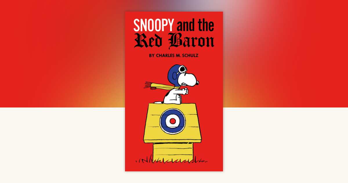 Peanuts: Snoopy and the Red Baron by Charles M. Schulz: 9781787742727 ...