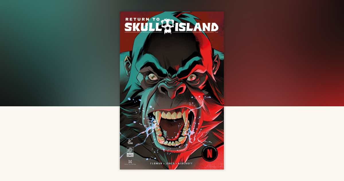 Return to Skull Island Vol. 1 by Simon Furman: 9781787743915 | PenguinRandomHouse.com: Books