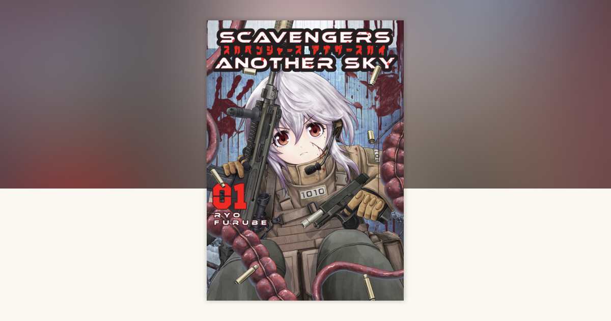 Scavengers Another Sky Vol.1 by Ryo Furube: 9781787747401 | PenguinRandomHouse.com: Books