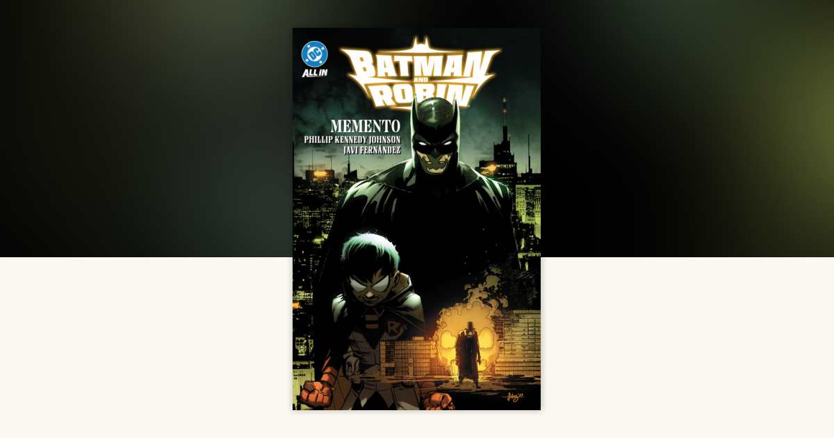 Batman and Robin Vol. 1: Memento by Phillip Kennedy Johnson ...