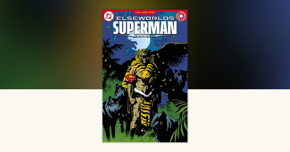 Elseworlds: Superman Omnibus Vol. 1 by David Michelinie, Tom Peyer: 9781799502456 ...