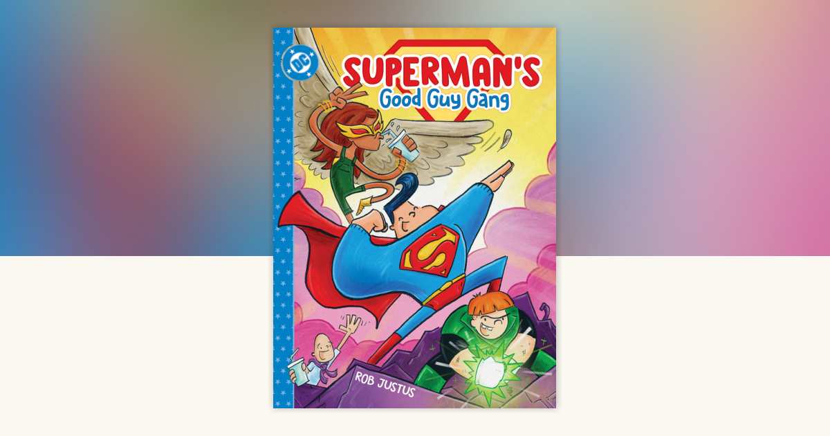 Superman's Good Guy Gang by Rob Justus: 9781799504061 ...