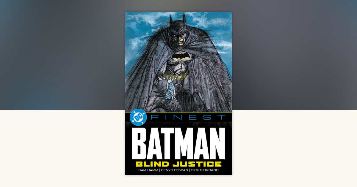 DC Finest: Batman: Blind Justice by Sam Hamm, Alan Grant: 9781799513162 ...