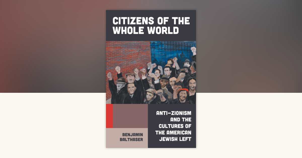 Citizens of the Whole World by Benjamin Balthaser: 9781804291375 ...
