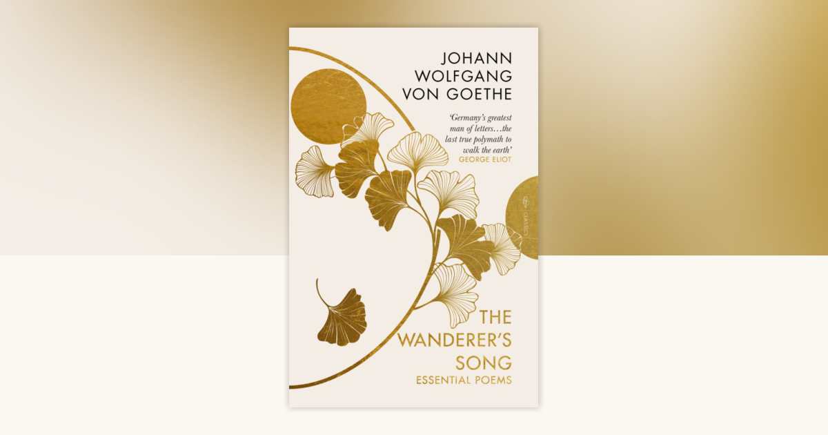 The Wanderer's Song by Johann Wolfgang von Goethe: 9781805333401 ...