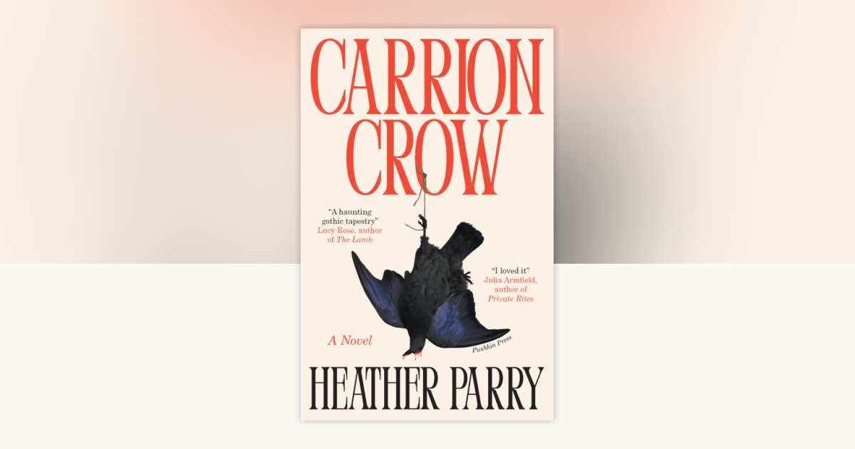 Carrion Crow by Heather Parry: 9781805680550 | PenguinRandomHouse.com ...