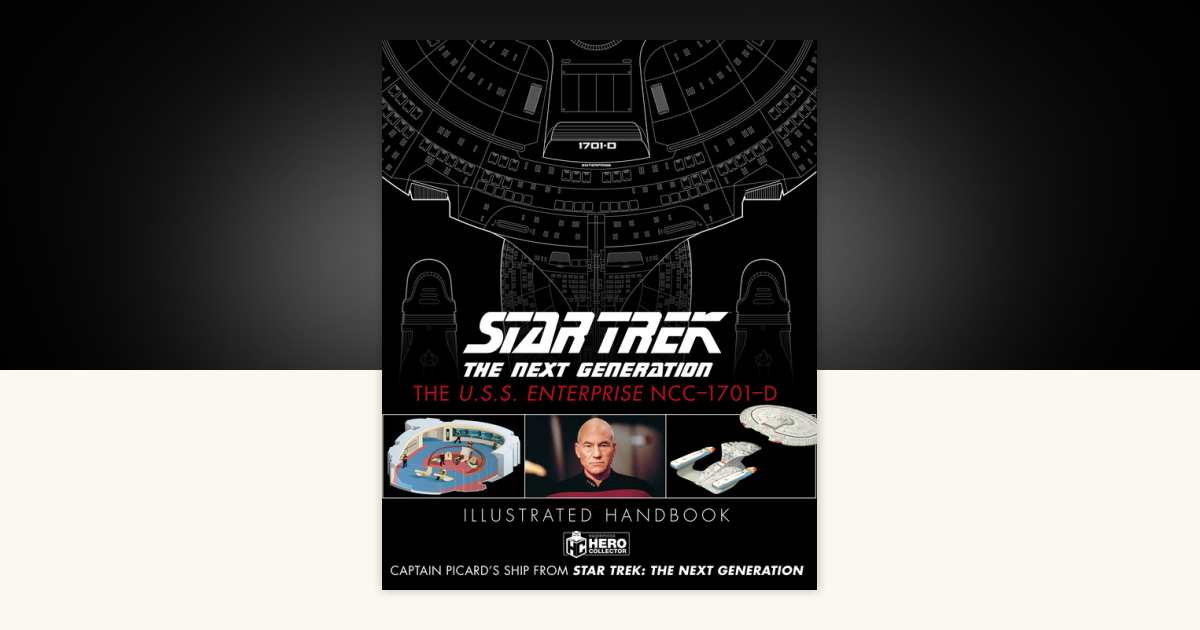 Star Trek The Next Generation: The U.S.S. Enterprise NCC-1701-D ...