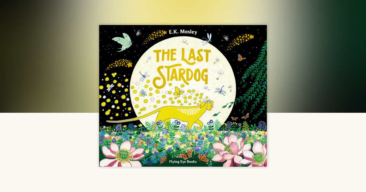 The Last Stardog by E.K. Mosley: 9781838741068 | PenguinRandomHouse.com ...