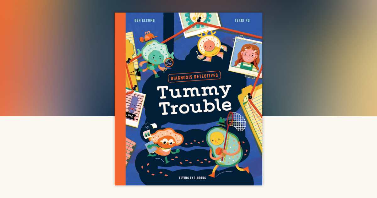 Diagnosis Detectives: Tummy Trouble by Ben Elcomb: 9781838749163 ...